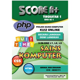 SCORE A+ TINGKATAN 5 PROJEK SAINS KOMPUTER KUIZ ONLINE SECARA LANGKAH ...