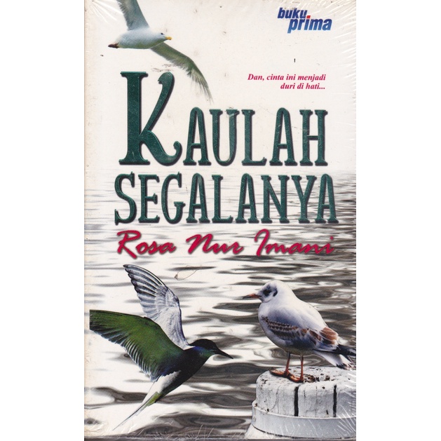 KAULAH SEGALANYA (ROSA NUR IMANI) | Shopee Malaysia