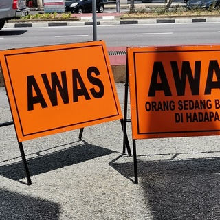 AWAS SIGN / ORANG SEDANG BEKERJA SIGN / SIGNBOARD AWAS / SIGNBOARD ...