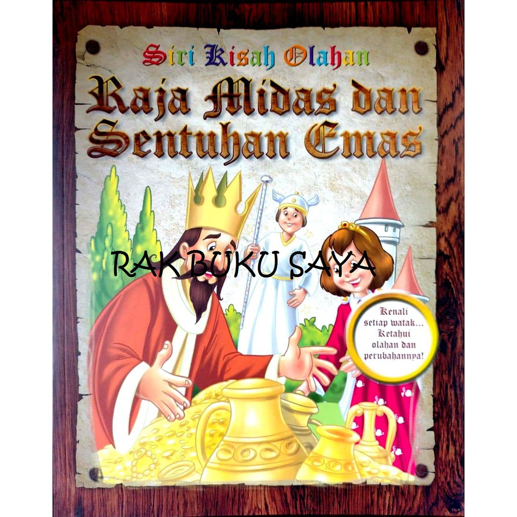 Siri Cerita Rakyat: Raja Midas dan Sentuhan Emas (Siri Bacaan Kanak ...