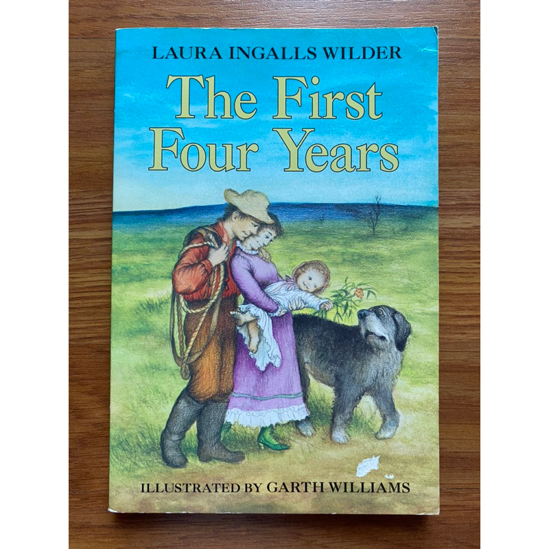 The First Four Years (Little House #9) by Laura Ingalls Wilder ...