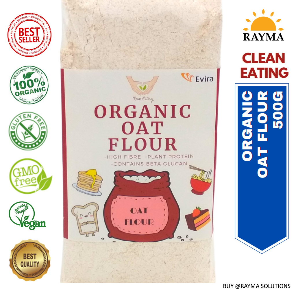 CLEAN EATING Premium Organic Oat Flour 500g | Shopee Malaysia