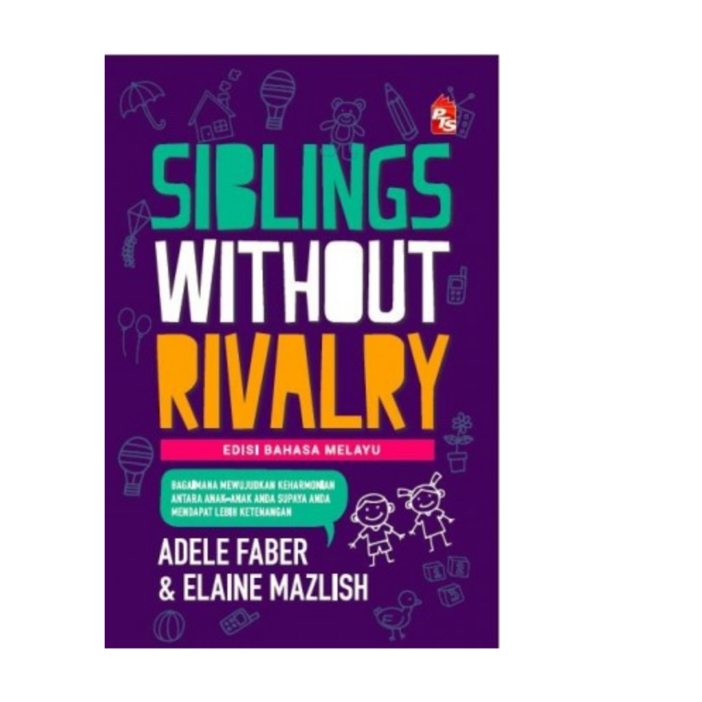 Siblings Without Rivalry: Edisi Bahasa Melayu - Parenting | Terjemahan ...
