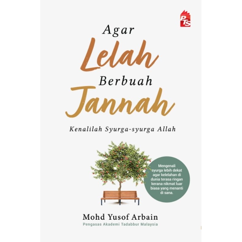 Agar Lelah Berbuah Jannah : Kenalilah Syurga-Syurga Allah - Mohd Yusof ...