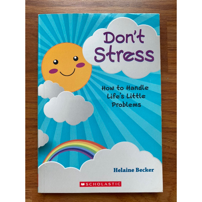 Don't Stress: How To Handle Life's Little Problems by Helaine Becker ...