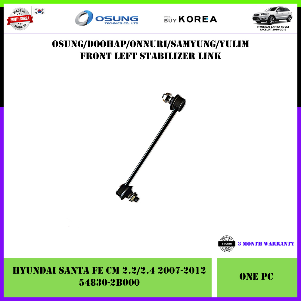 Hyundai Santa Fe CM 2007-2012 Front Stabilizer Link 1pc (LH 54830-2B000 ...