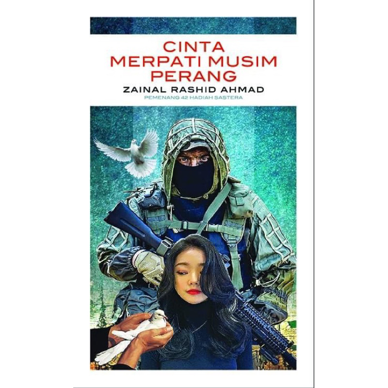 [KULIT BARU] CINTA MERPATI MUSIM PERANG - ZAINAL RASHID AHMAD (NOVELA ...