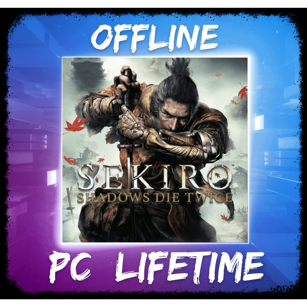 [ PC STEAM] SEKIRO:SHADOW DIE TWICE | STEAM | FULL GAME | Shopee Malaysia