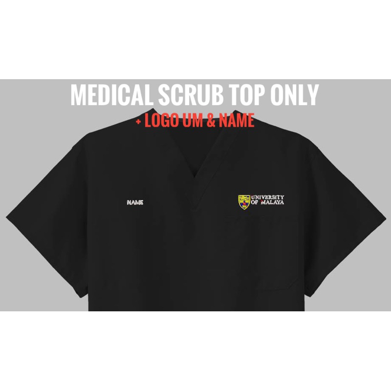 Medical Scrub Top Only + Embroidery Logo UM & Name | Shopee Malaysia
