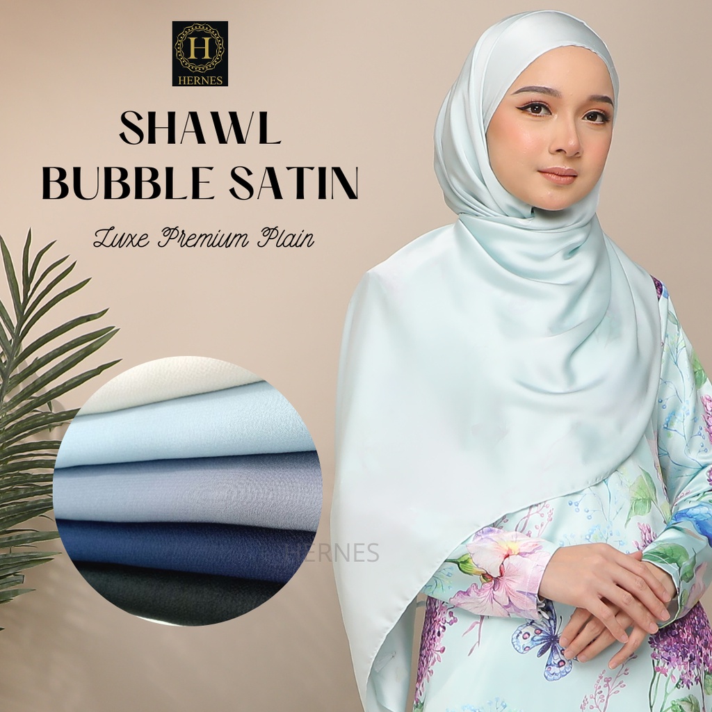 HERNES PLAIN LUXE EXCLUSIVE SATIN BUBBLE SHAWL PREMIUM SHAWL BIDANG BESAR SENANG BENTUK SHAWL ...
