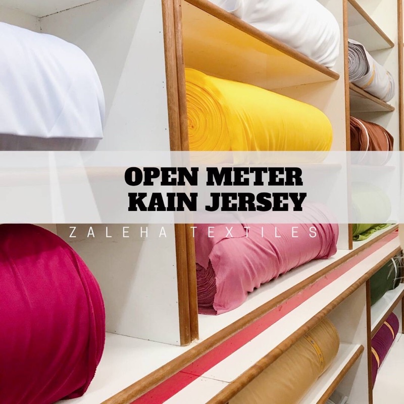 OPEN METER KAIN JERSEY BY ZALEHA TEXTILE KAIN METER JERSEY KAIN LANGSIR ...