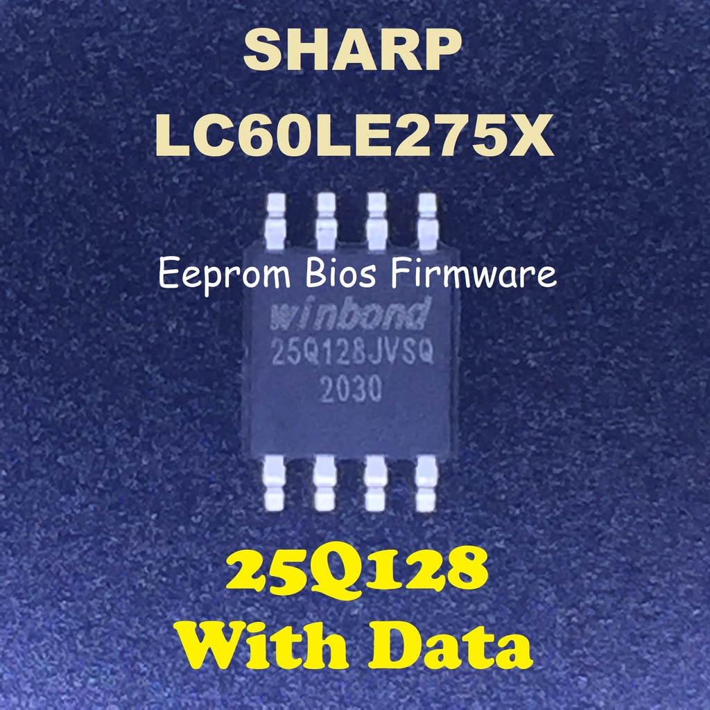 Sharp LC60LE275X/ LC-60LE275X/ LC60LE275 Eeprom IC/ Bios/ Firmware IC ...