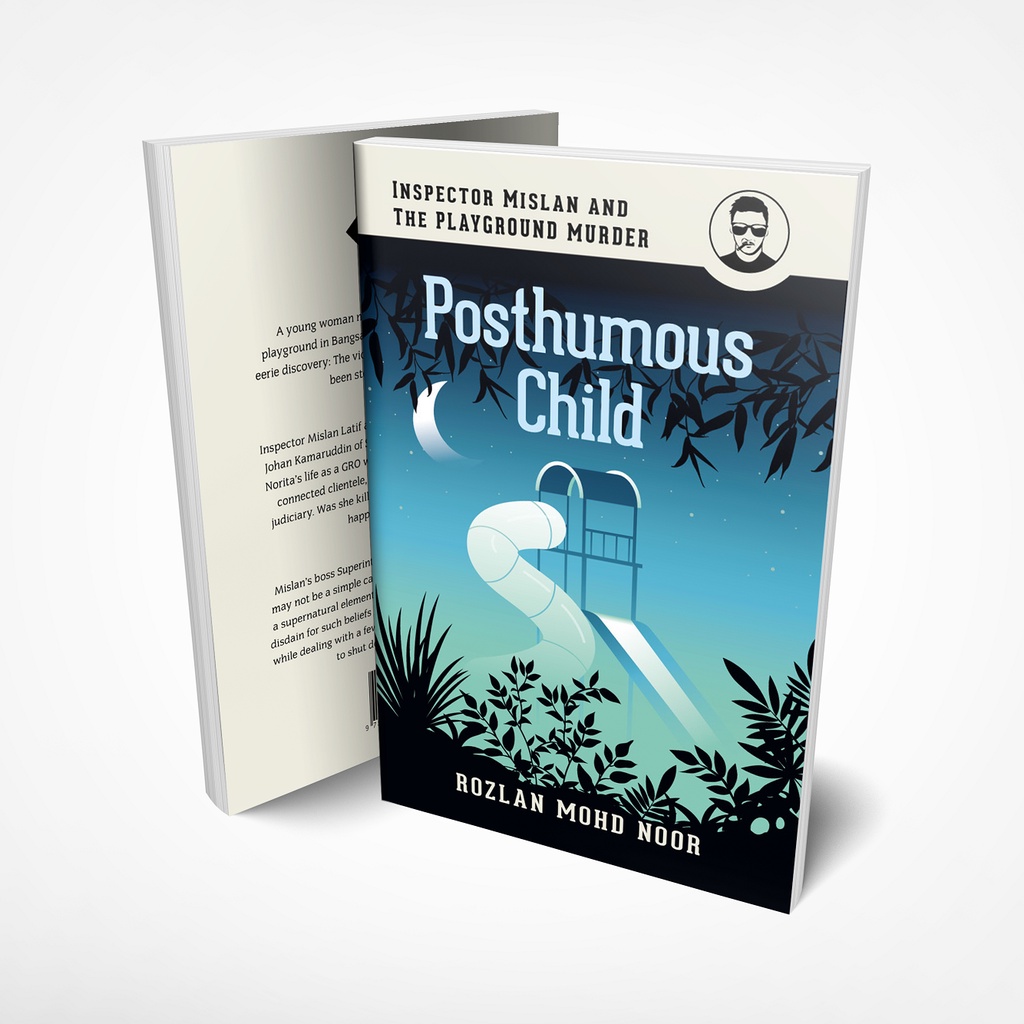 Buku Fixi Novel Posthumous Child: Inspector Mislan and the Playground ...