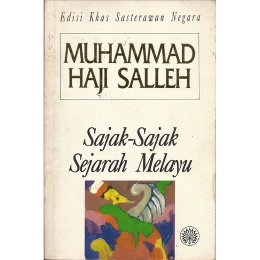 Sajak-sajak Sejarah Melayu - Muhammad Haji Salleh (kumpulan puisi) DBP ...