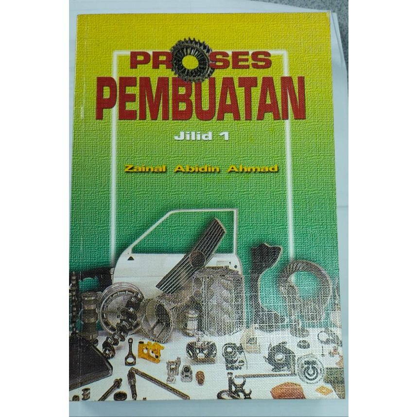 PROSES PEMBUATAN JILID I BY ZAINAL ABIDIN AHMAD ISBN 9789835201455 ...