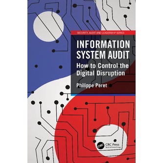[PERFECT BINDING] Information System Audit: How to Control the Digital ...