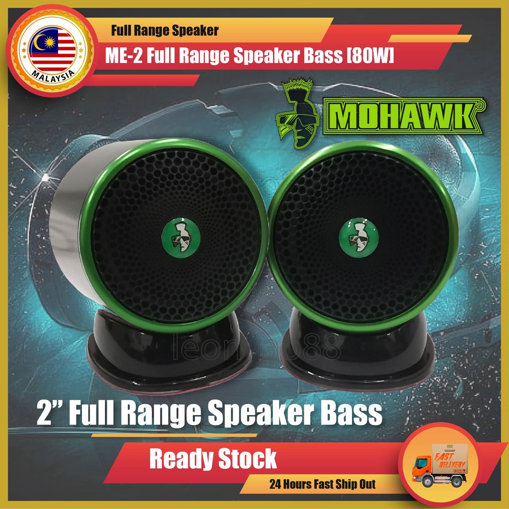 MOHAWK 2" ME-2 Full Range Speaker With Bass [80W] | Shopee Malaysia