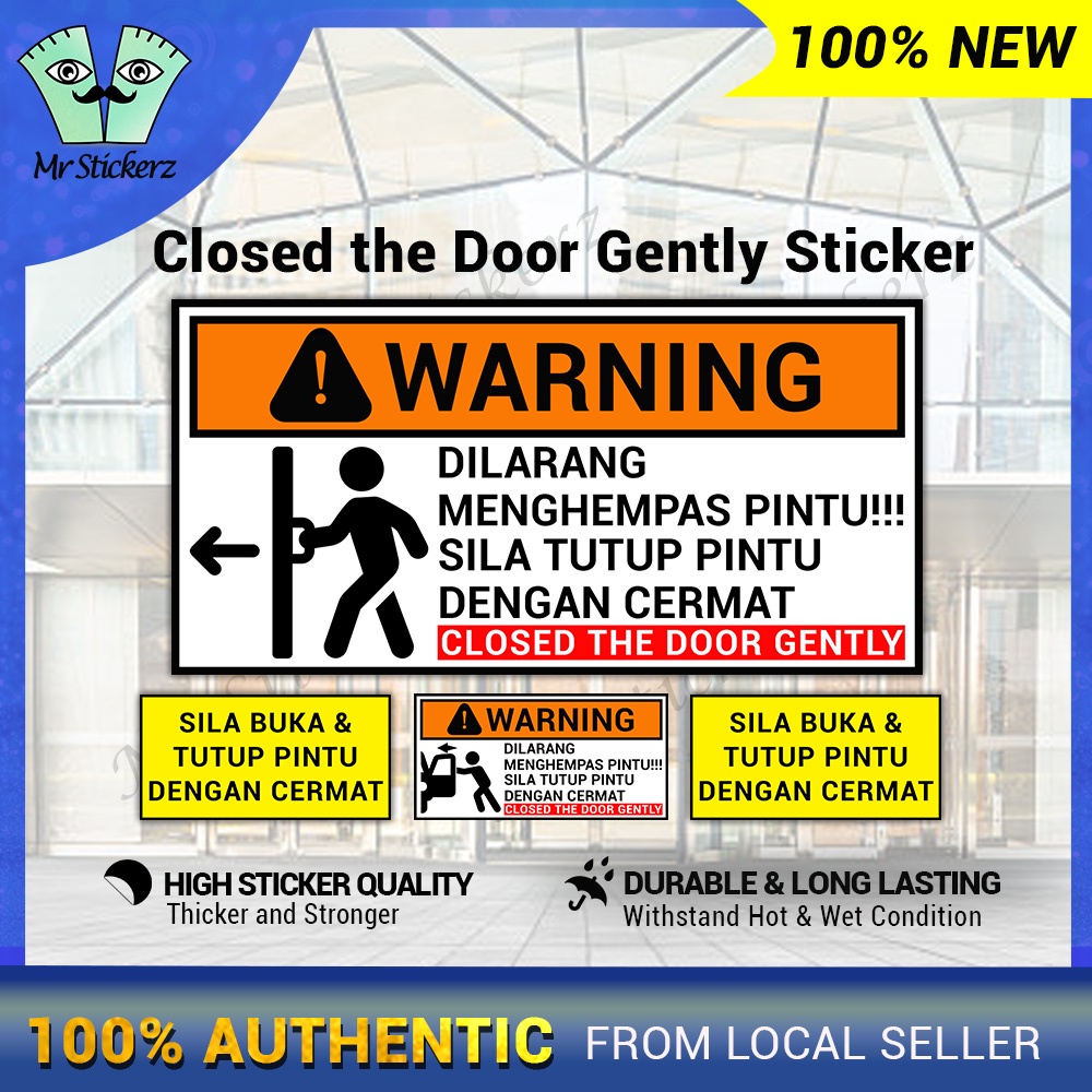 Closed the Door Gently Door Sticker/ Car Door/ Sila Buka & Tutup Pintu ...