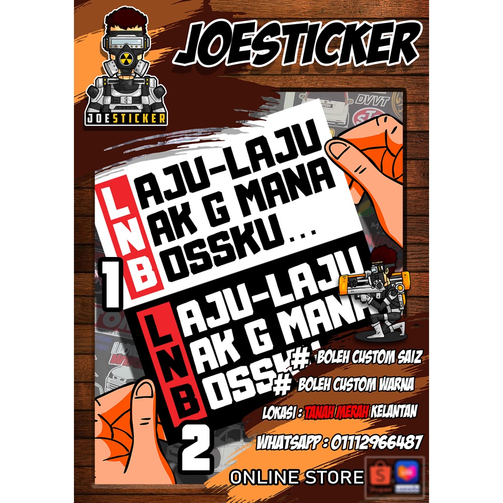 STICKER LAJU-LAJU NAK G MANA BOSSKU.. SAIZ 2.3X4 INCI & 3X5 INCI | Shopee Malaysia