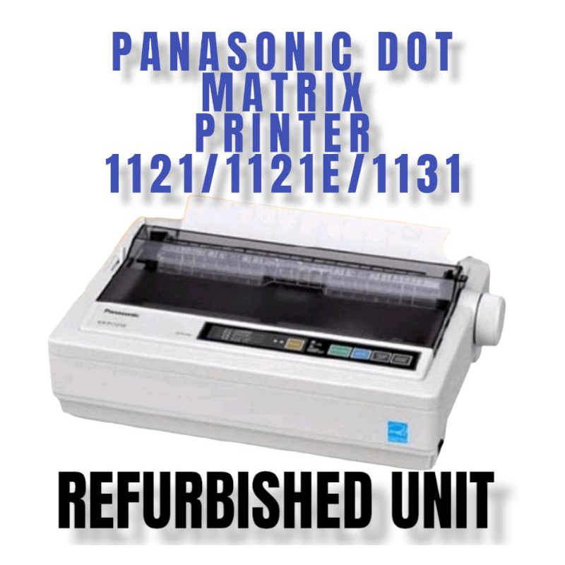 PANASONIC KX 1121/1121E/1131 DOT MATRIX PRINTER (REFURBISHED UNIT ...