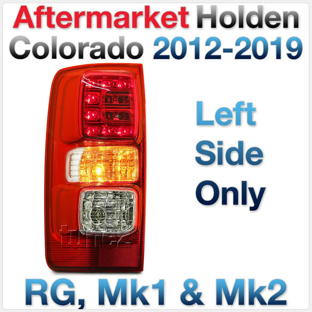 TUNEZ OEM LEFT LED Tail Rear Lamp Light For Holden Colorado Chevrolet ...