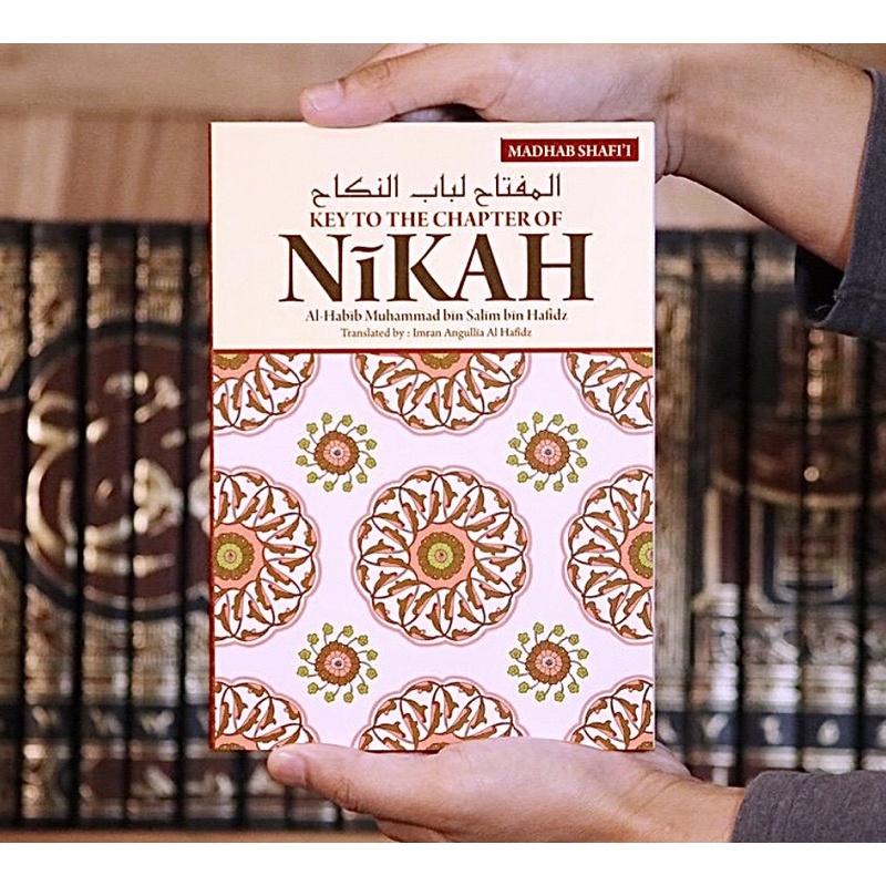 Key To The Chapter Of Nikah | Habib Muhammad bin Salim bin Hafiz ...