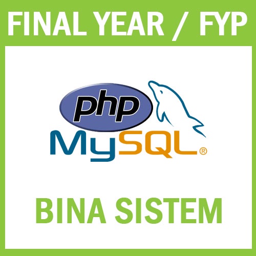 Final Year Project(FYP)/Projek Akhir Tahun/Bina Sistem/PHP MySQL ... Final Year Project(FYP)/Projek Akhir Tahun/Bina Sistem/PHP MySQL ...