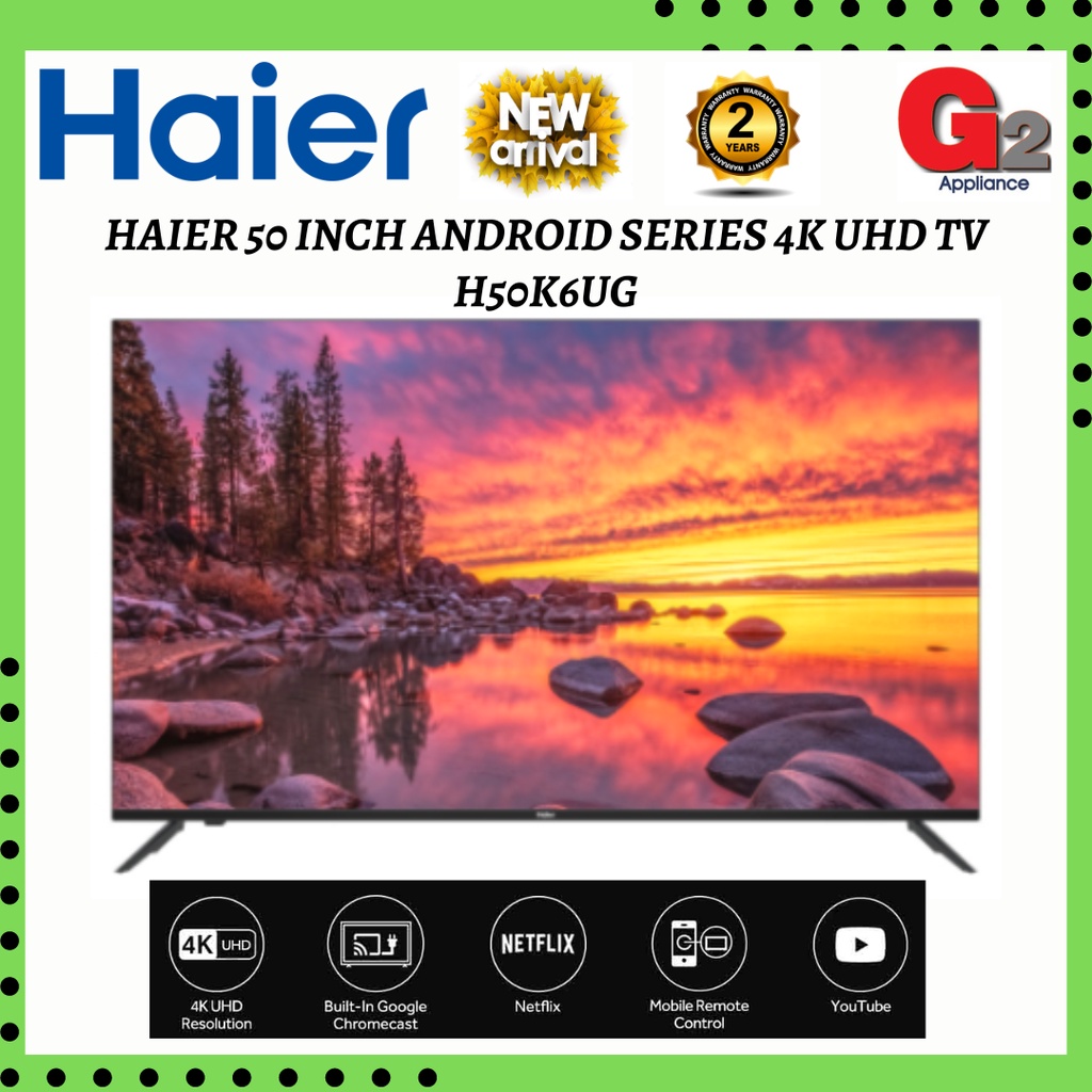 HAIER (READY STOCK) 50" ANDROID 4K UHD LED TV H50K6UG - HAIER MALAYSIA ...