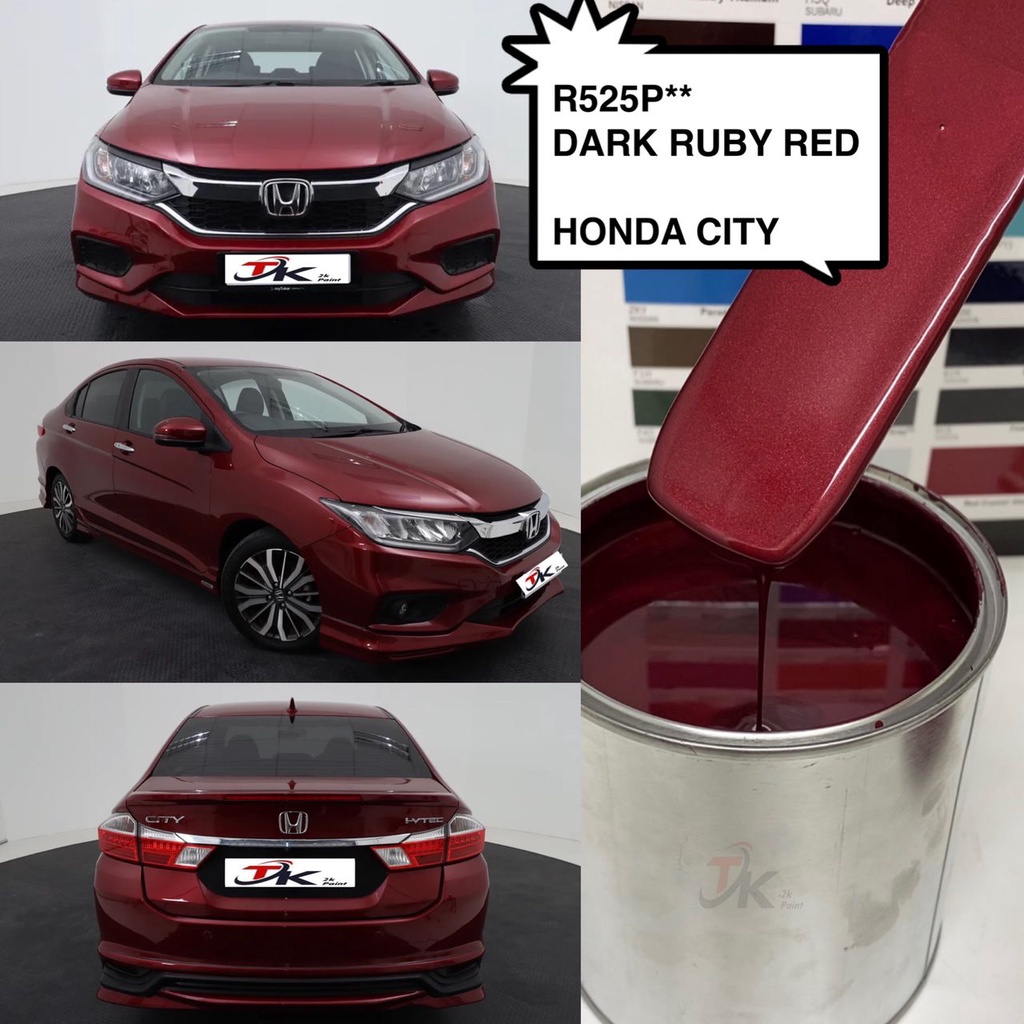 R525P** DARK RUBY RED - HONDA CITY - 2K PAINT/CAR PAINT/CAT BANCUH/CAT ...