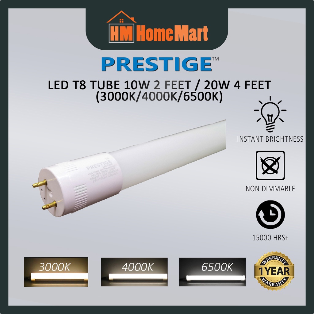 PRESTIGE T8 LED Tube 10W 2FT/ 20W 4FT (3000K/4000K/6500K) (SIRIM)(1 Year Warranty) | Shopee Malaysia