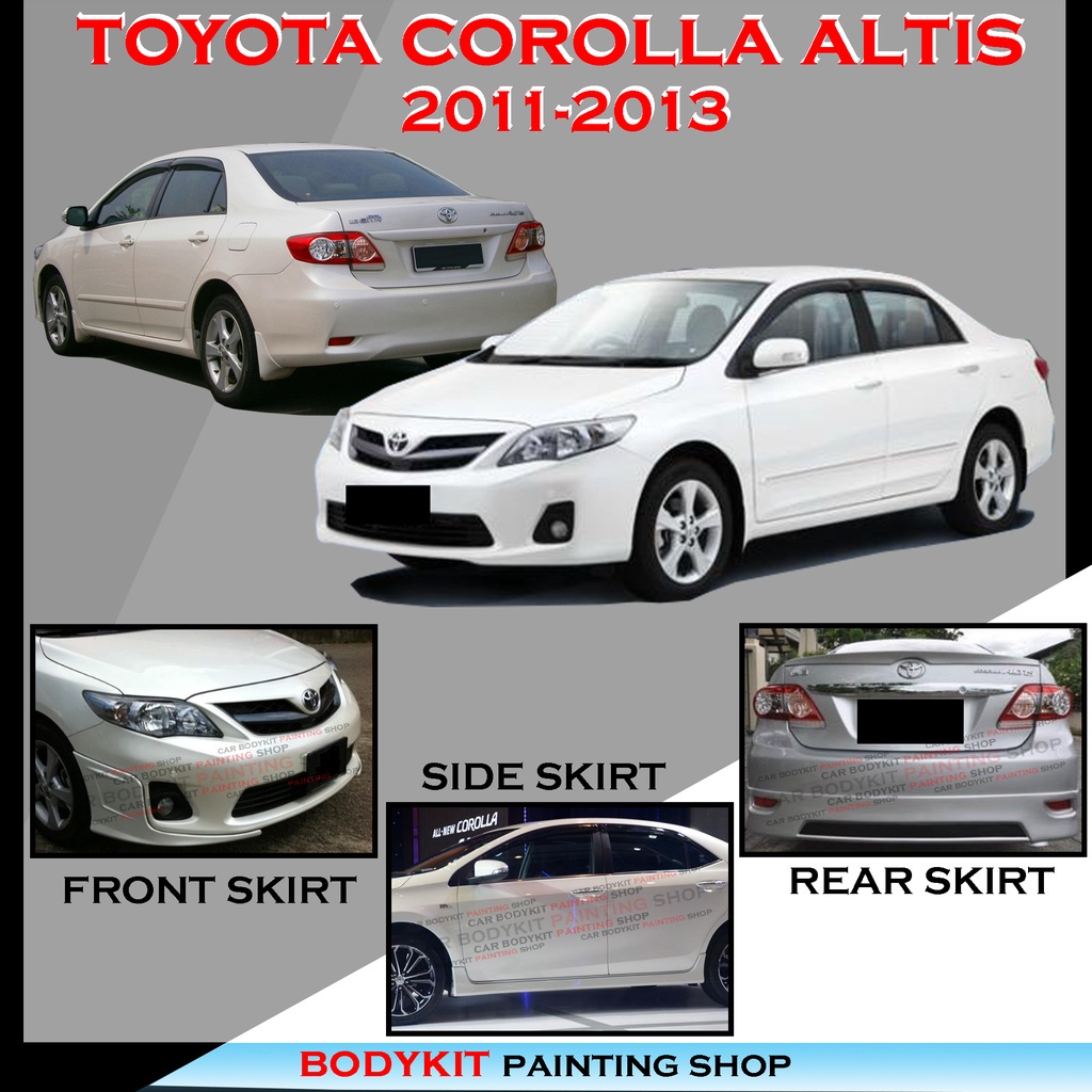 TOYOTA COROLLA ALTIS 2011-2013 OE STYLE FULLSET SKIRTING (FRONT SKIRT ...