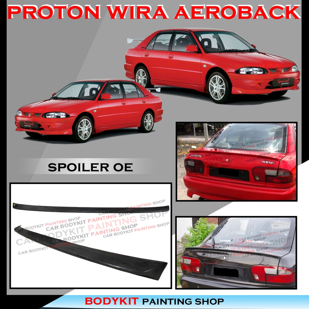 PROTON WIRA AEROBACK OE STYLE REAR SPOIELR ROOF SPOILER TAIL TRUNK BOOT ...