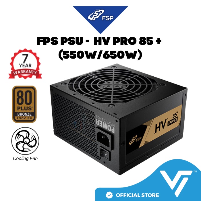 FSP HV PRO 85+ 550W / 650W ATX PSU | 230V EU Bronze, 120mm Sleeve Fan (FSP650-51AAC) Power ...