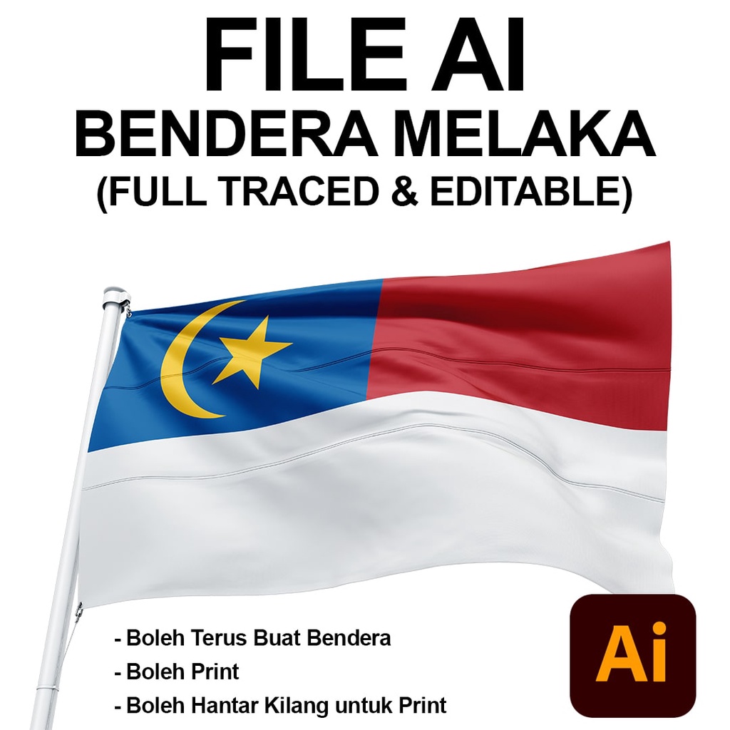 Bendera Melaka File Illustrator I File AI I Photoshop I Template ...
