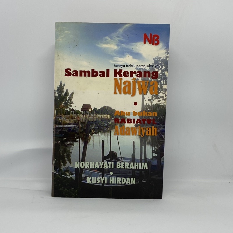 Sambal Kerang Najwa + Aku bukan Rabiatul Adawiyah - Norhayati Berahim & Kusyi Hirdan | Shopee ...