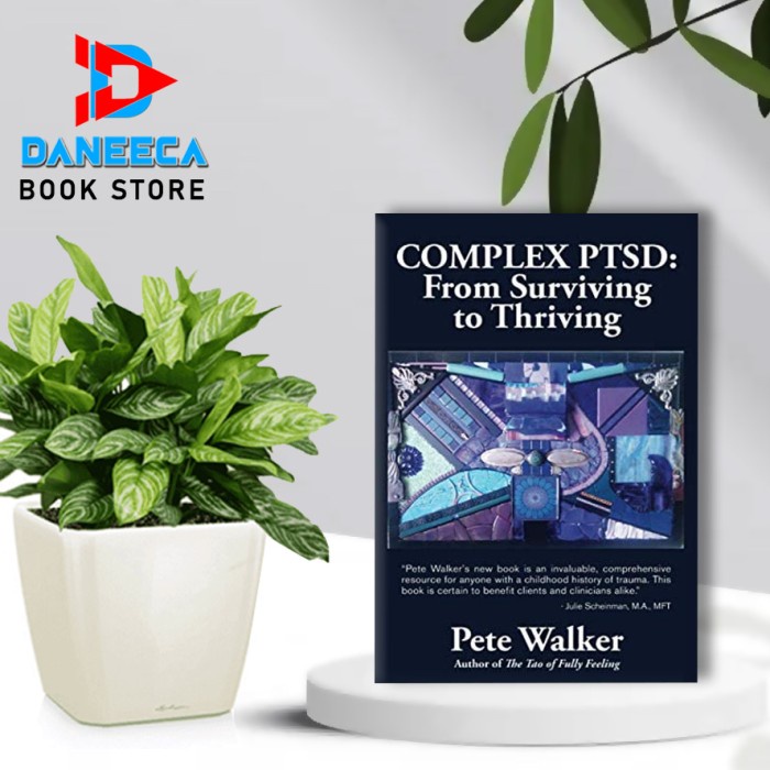 Complex PTSD: From Surviving to Thriving by Pete Walker | Shopee Malaysia
