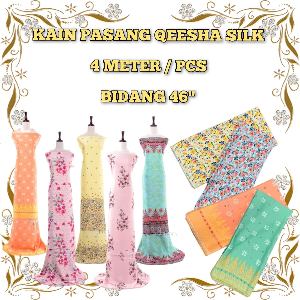 KAIN PASANG QEESHA SILK KAIN PASANG PRINTED KAIN ELA KAIN 4 METER KAIN ... KAIN PASANG QEESHA SILK KAIN PASANG PRINTED KAIN ELA KAIN 4 METER KAIN ...