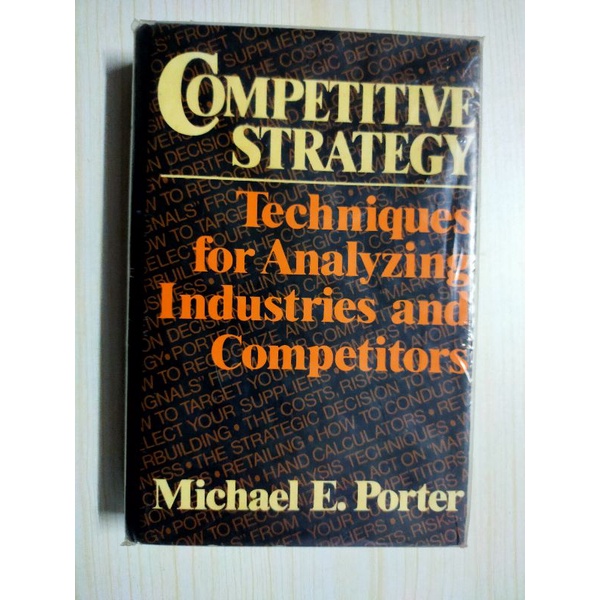 Competitive Strategy : Techniques for analyzing Industries and ...