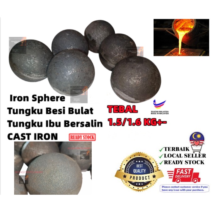 (READY STOCK)1.5/1.6KG+-Cast Iron Ball/Iron Sphere/Cast Iron/Tungku Ibu ...