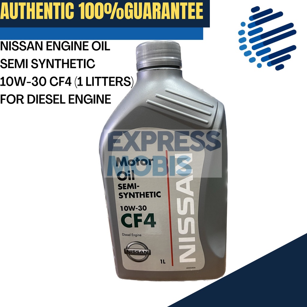 100% ORIGINAL NISSAN ENGINE OIL SEMI SYNTHETIC 10W-30 CF4 ( 1LITER ...