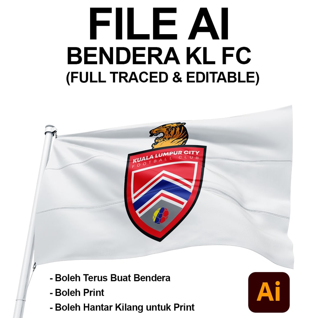 Bendera KL City FC File Illustrator I File AI I Photoshop I Template ...