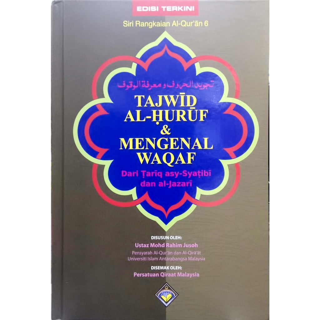 TAJWID AL-HURUF & MENGENAL WAQAF - DARI TARIQ ASY-SYATIBI DAN AL-JAZARI ...