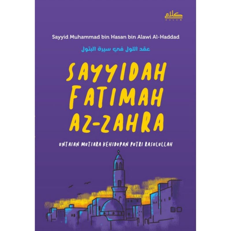 Sayyidah Fatimah Az Zahra : Untaian Mutiara Kehidupan Putri Rasulullah ...