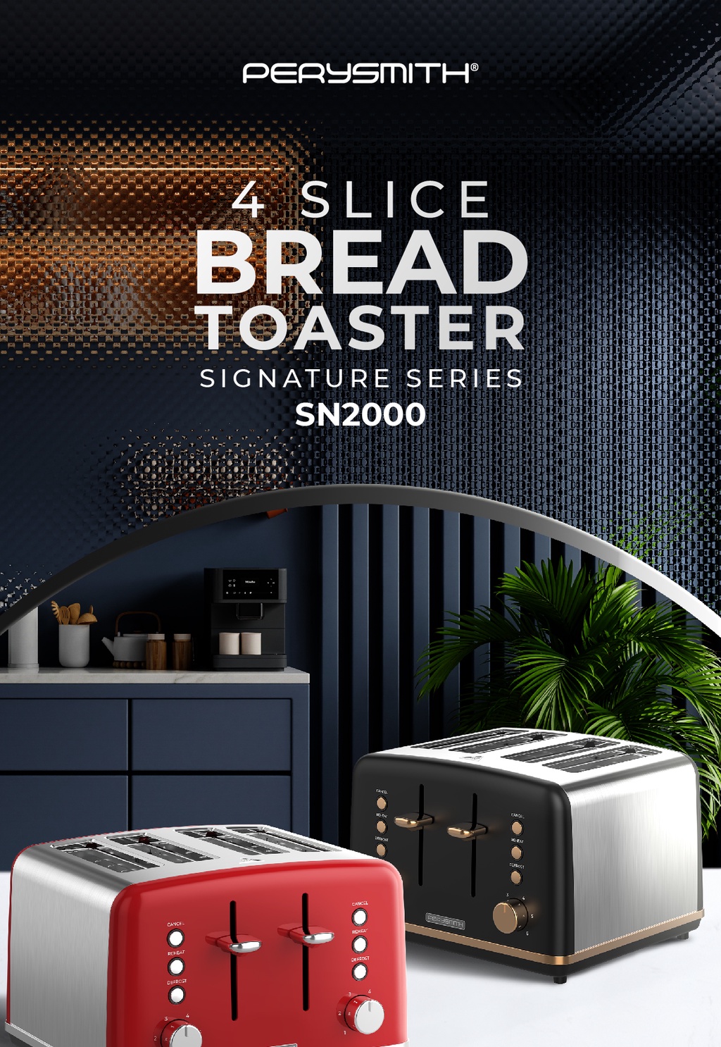 PERYSMITH 4 SLICE BREAD TOASTER SIGNATURE SERIES SN2000 - PerySmith ...